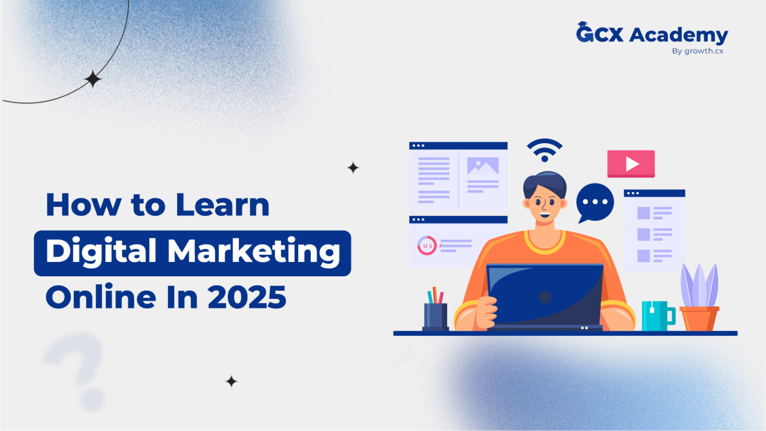 How to Learn Digital Marketing Online: A Complete Guide